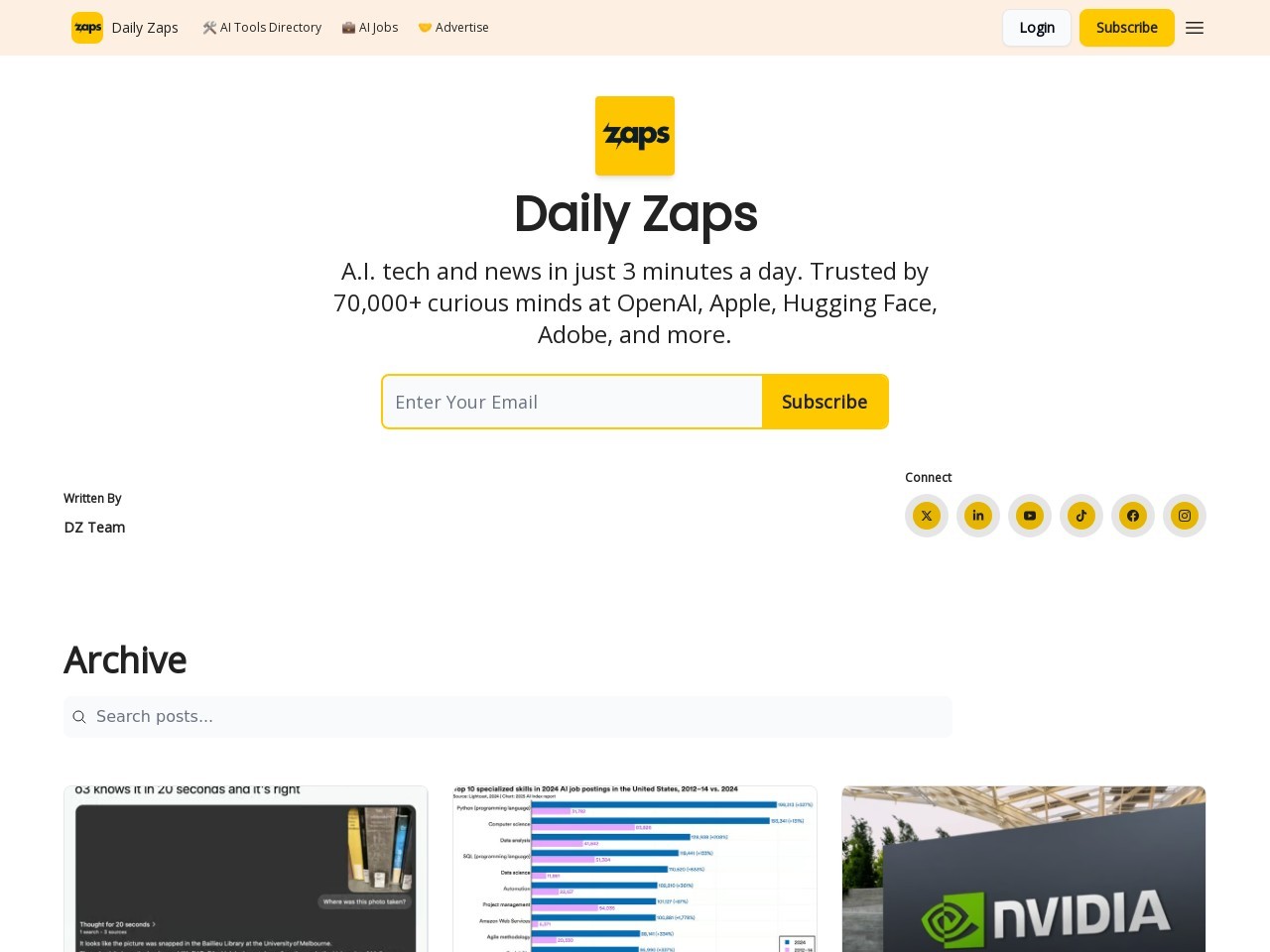 Daily Zaps官网 - Daily Zaps，你的所有人工智能的来源!每天，我们都会为您带来人工智能领域最新最棒的消息，从新的应用程序和工具到创新想法和突破。 - AI组件导航